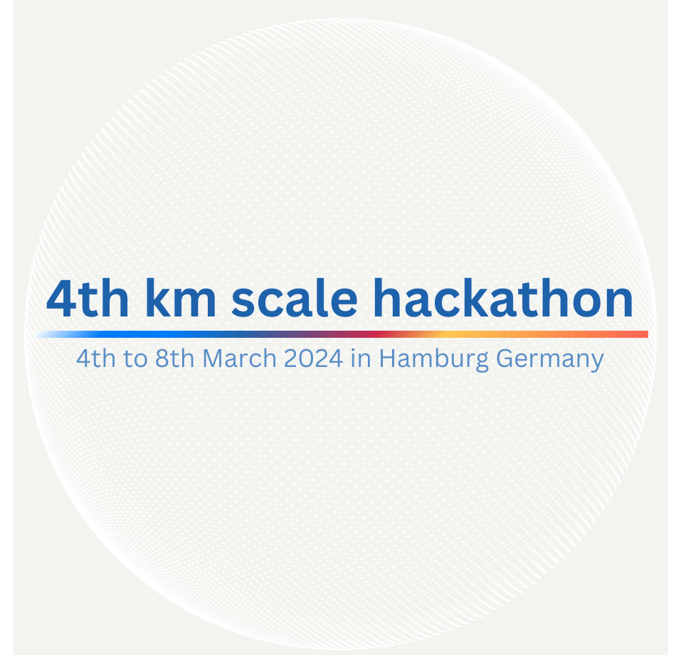 All you need to know about our 4th km-scale Hackathon | nextGEMS